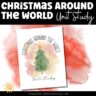 Christmas Unit Study – Winter Holidays & Global Christmas Around the ...