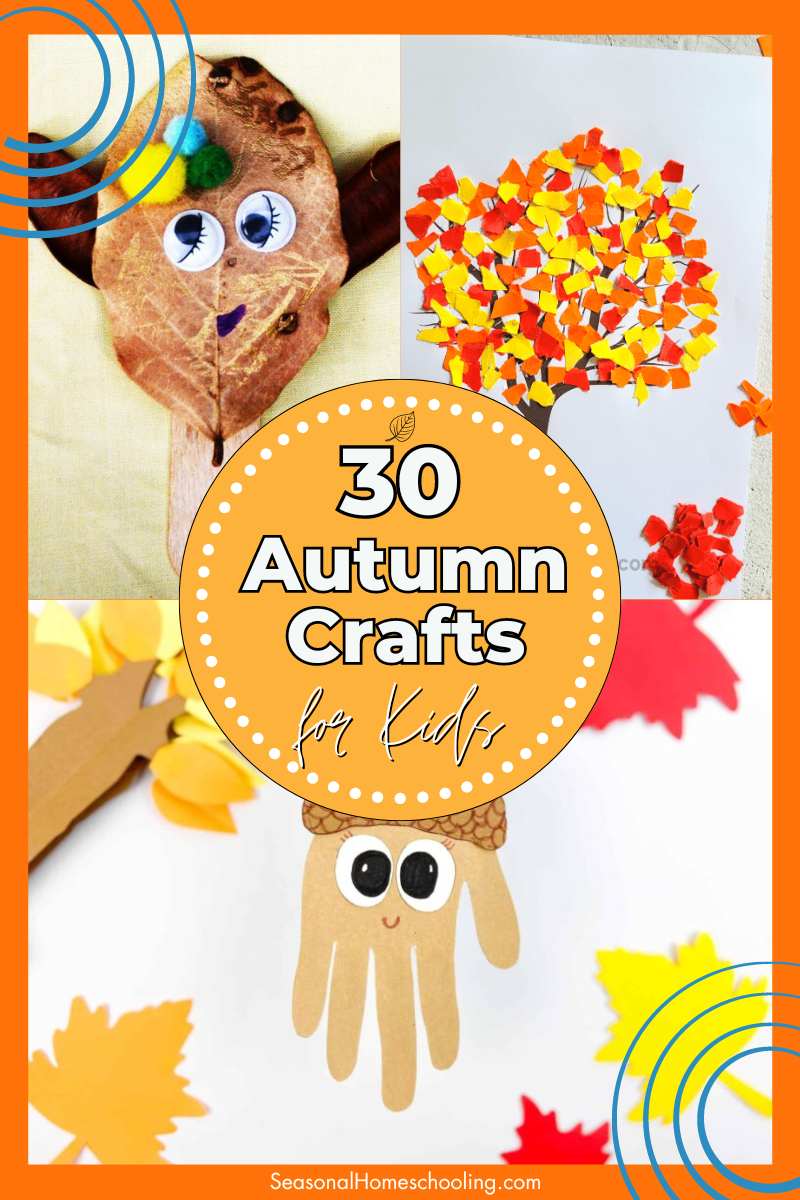 30 Autumn Crafts for Kids